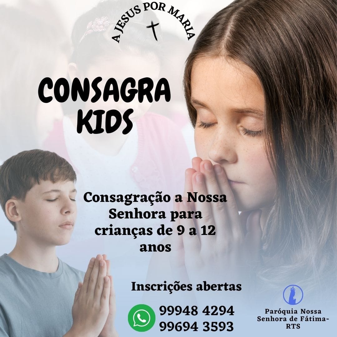 Consagra KIDS – Paróquia Nossa Senhora de Fátima RTS